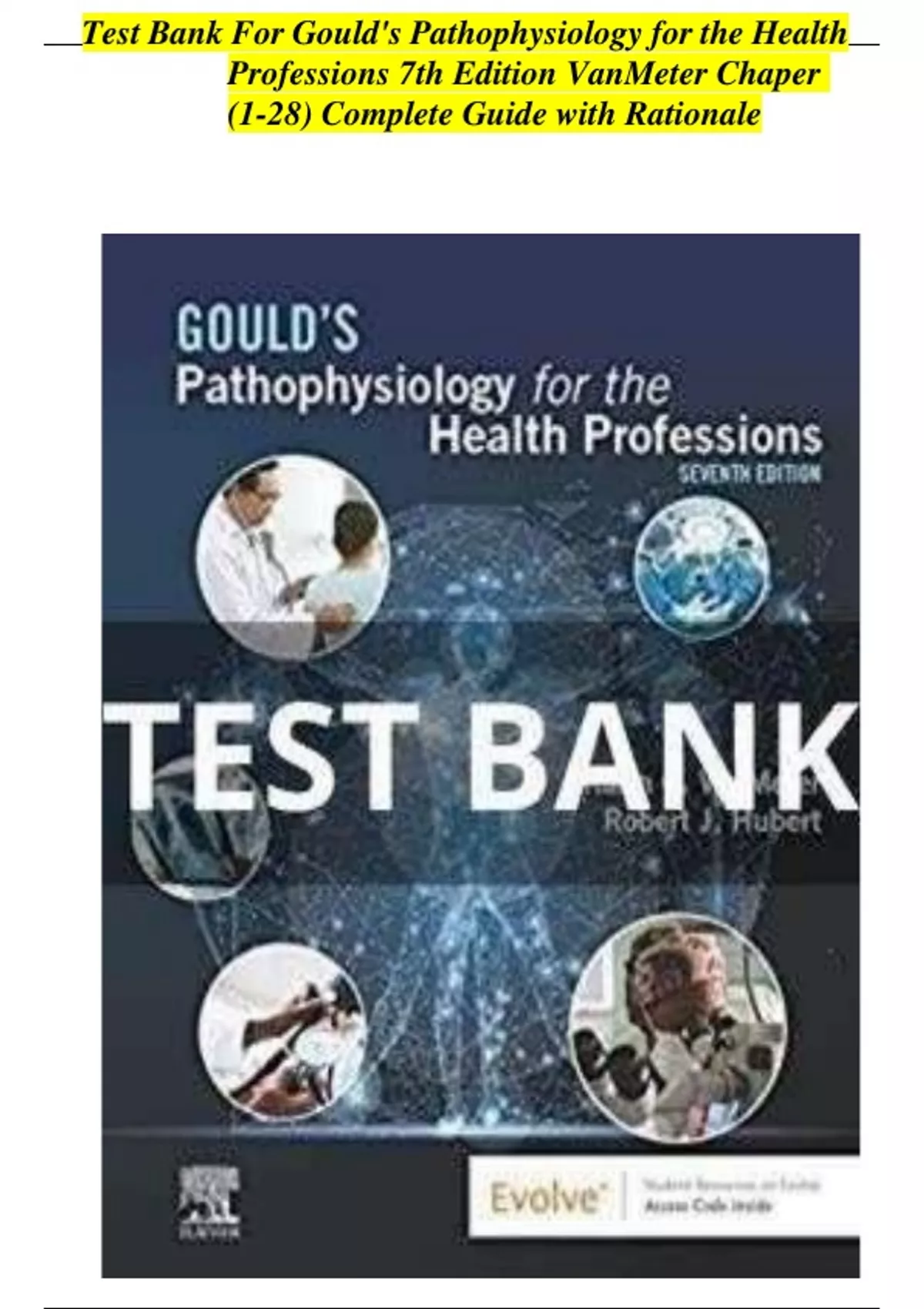 Test Bank For Gould's Pathophysiology for the Health Professions 7th ...