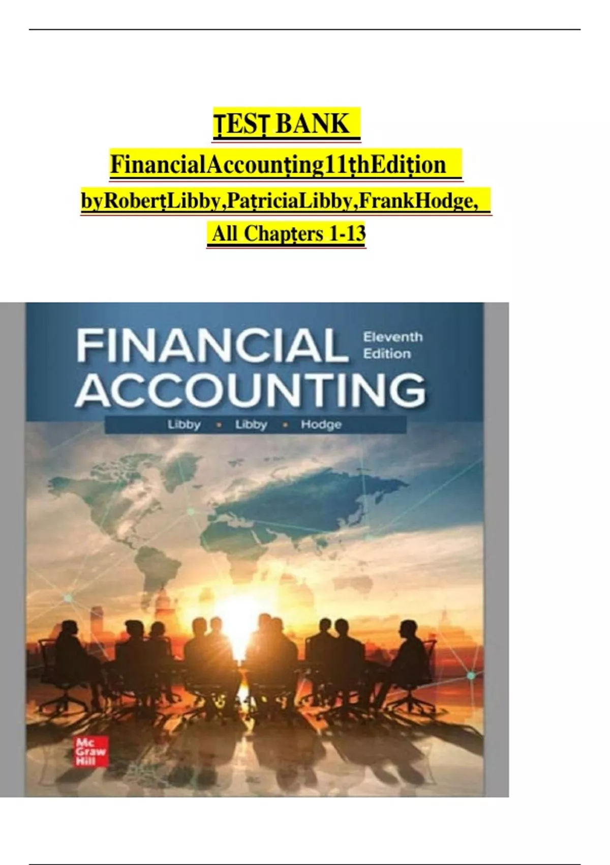 Solution Manual for Financial Accounting 11th Edition Robert Libby, Patricia Libby, All Chapters ...