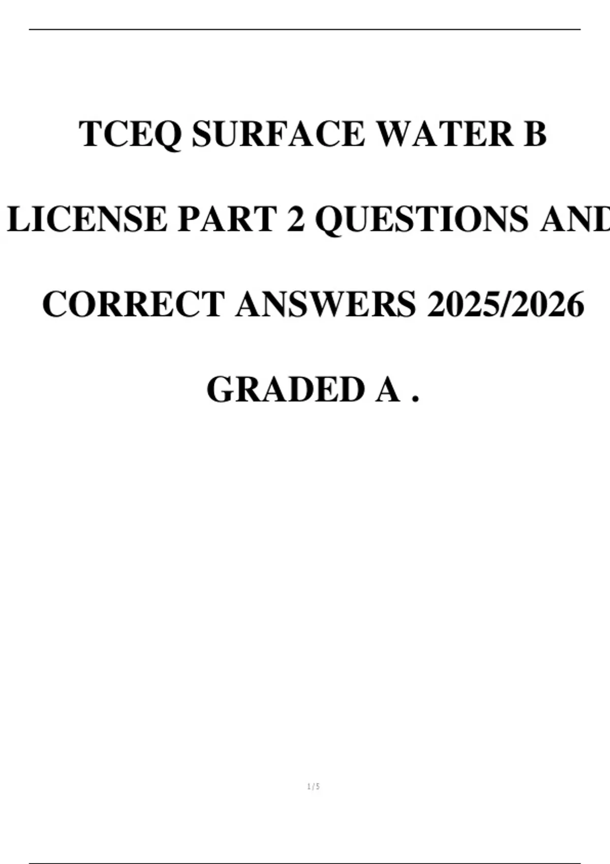 TCEQ SURFACE WATER B LICENSE PART 2 QUESTIONS AND CORRECT ANSWERS 2025/ ...