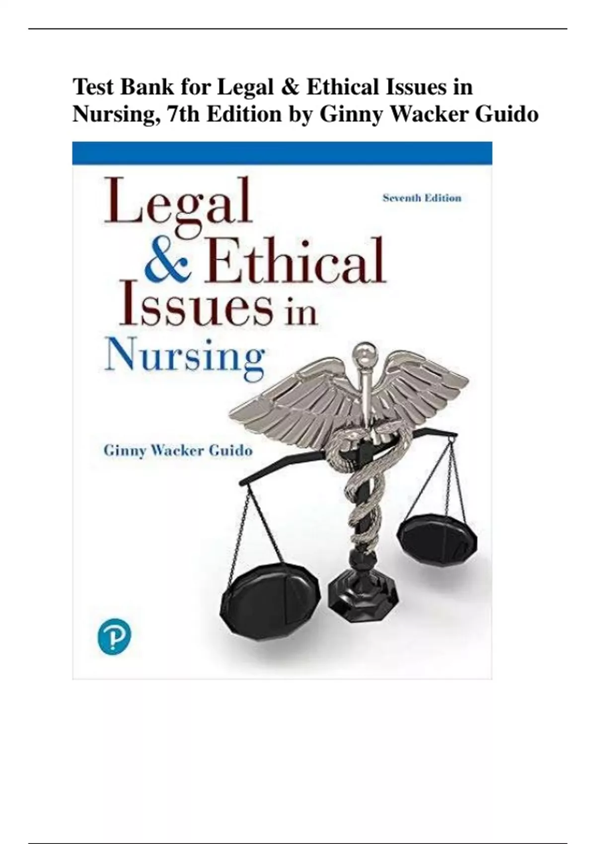 Test Bank for Legal & Ethical Issues in Nursing, 7th Edition by Ginny ...