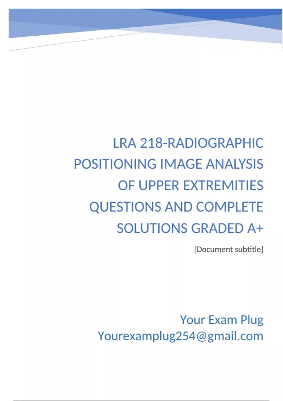 LRA 218-Radiographic Positioning Image Analysis of Upper Extremities Questions and Complete ...