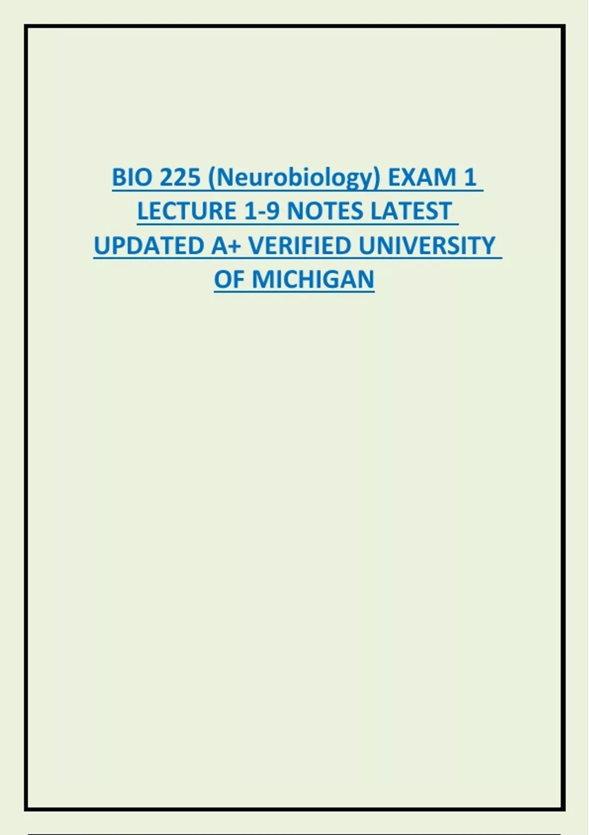 BIO 225 (Neurobiology) EXAM 1 LECTURE 1-9 NOTES LATEST UPDATED A+ ...