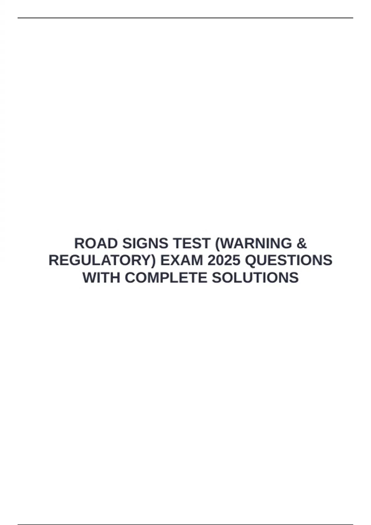 ROAD SIGNS TEST (WARNING & REGULATORY) EXAM 2025 QUESTIONS WITH ...