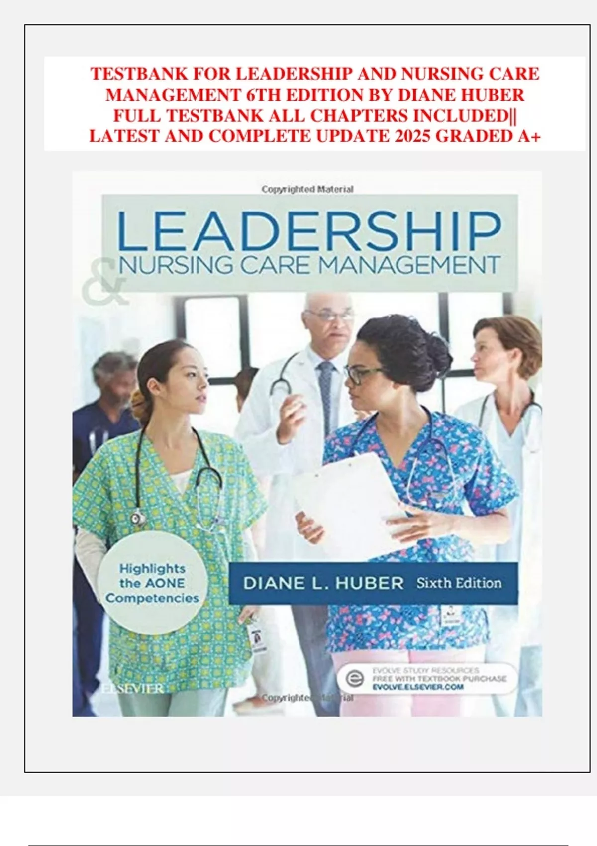 LEADERSHIP AND NURSING CARE MANAGEMENT 6TH EDITION BY DIANE HUBER FULL ...
