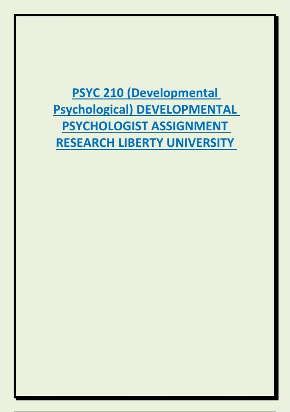 PSYC 210 (Developmental Psychological) DEVELOPMENTAL PSYCHOLOGIST ASSIGNMENT RESEARCH LIBERTY ...