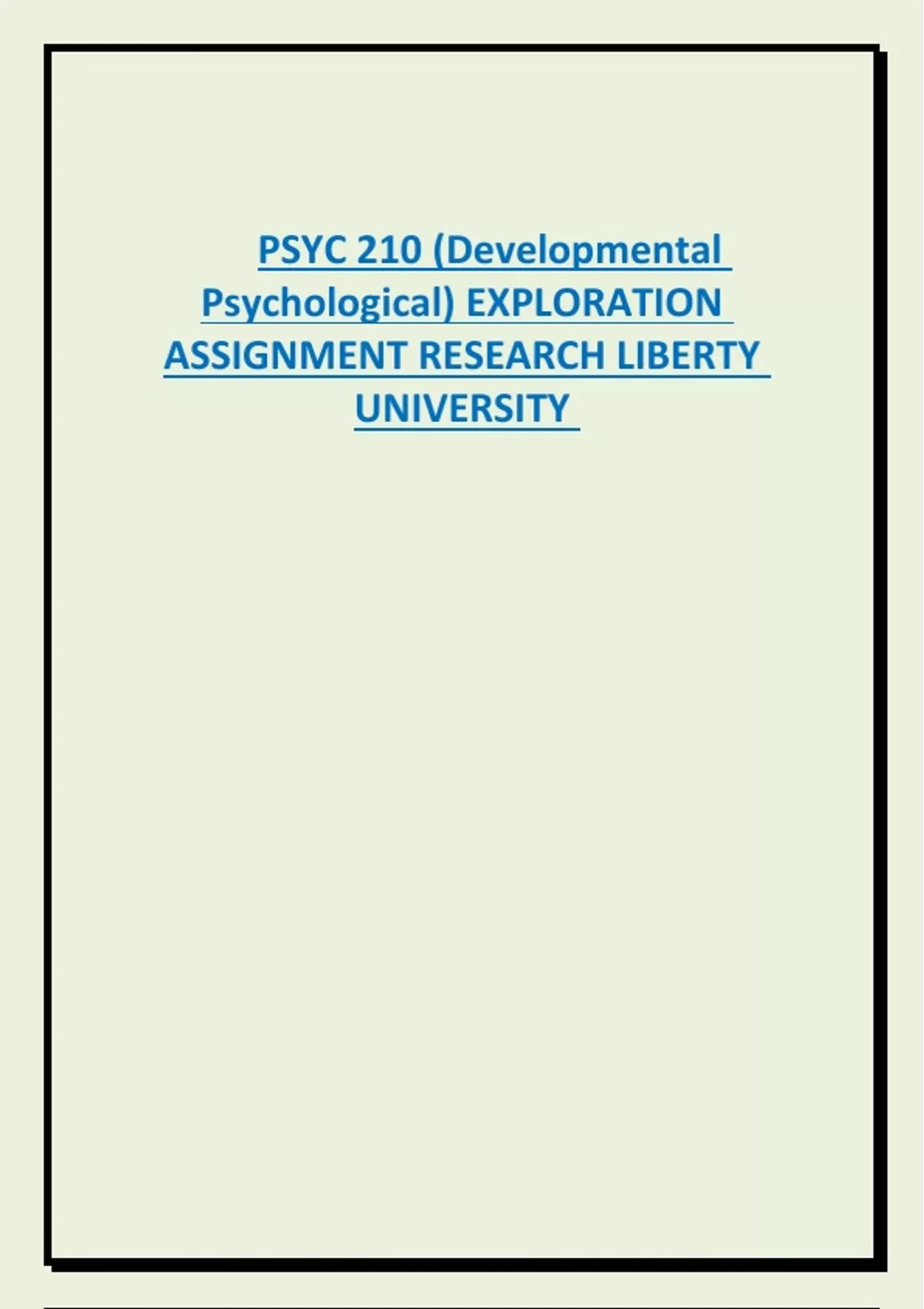 PSYC 210 (Developmental Psychological) EXPLORATION ASSIGNMENT RESEARCH LIBERTY UNIVERSITY - PSYC ...