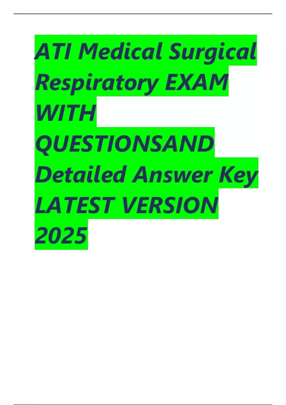 ATI Medical Surgical Respiratory EXAM WITH QUESTIONSAND Detailed Answer ...
