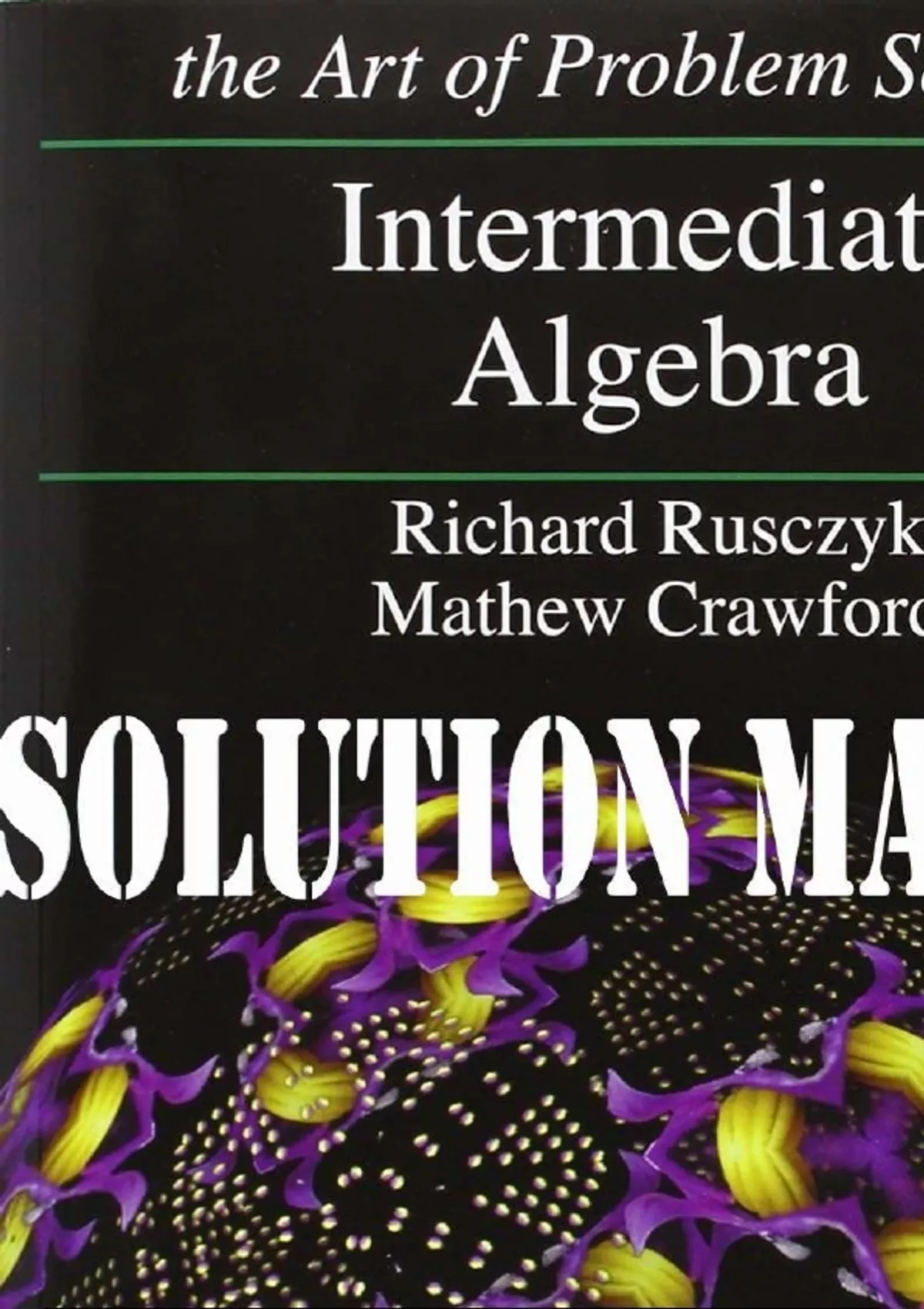 Solutions Manual for Intermediate Algebra: Art of Problem Solving by ...