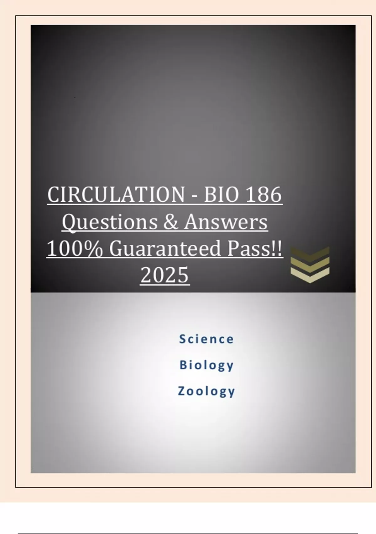 CIRCULATION - BIO 186 Questions & Answers 100% Guaranteed Pass!! 2025 ...