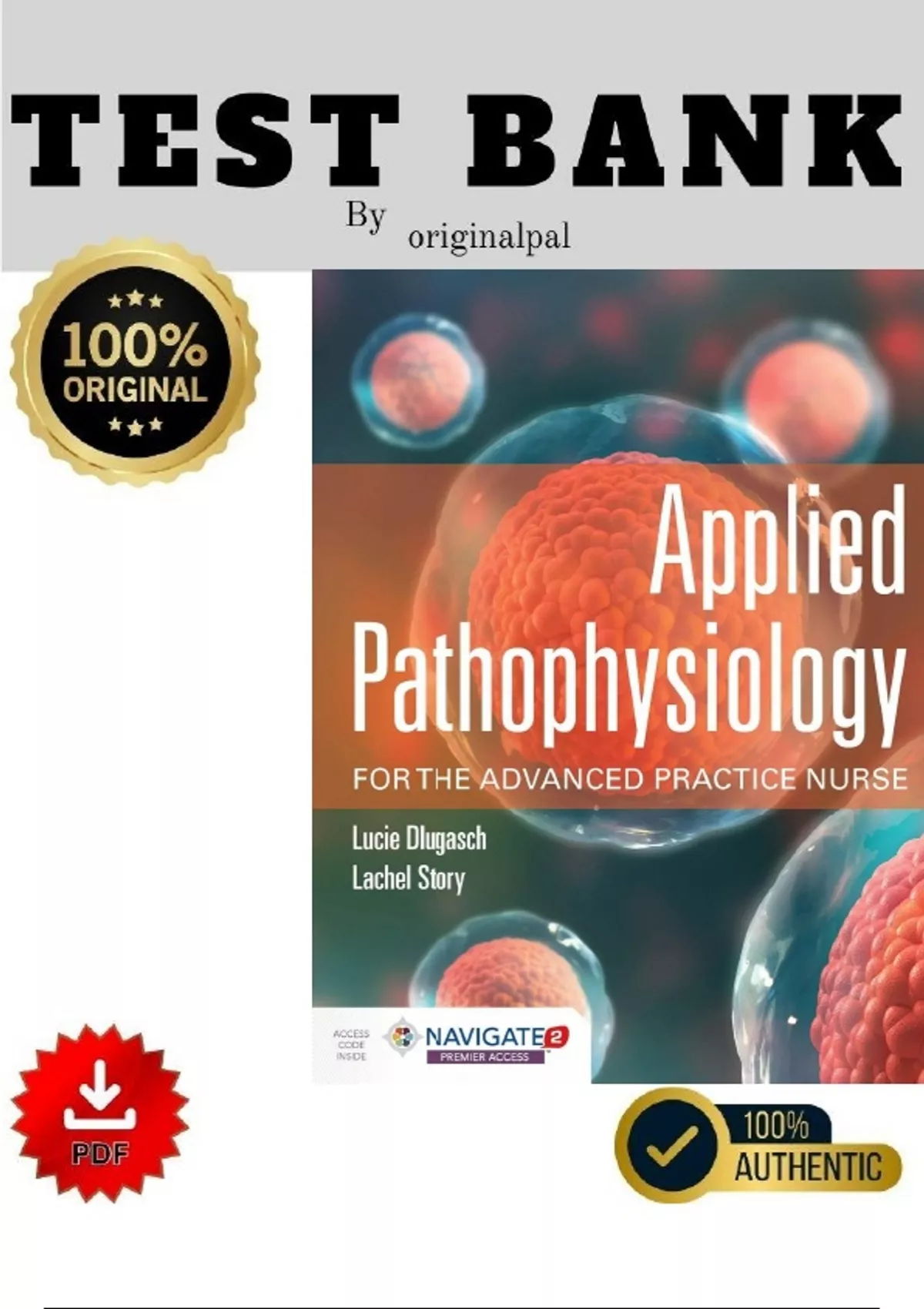 Original Test bank for Applied Pathophysiology for the Advanced ...