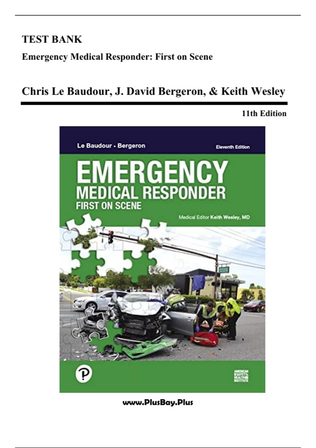 Test Bank For Emergency Medical Responder: First on Scene 11th Edition ...