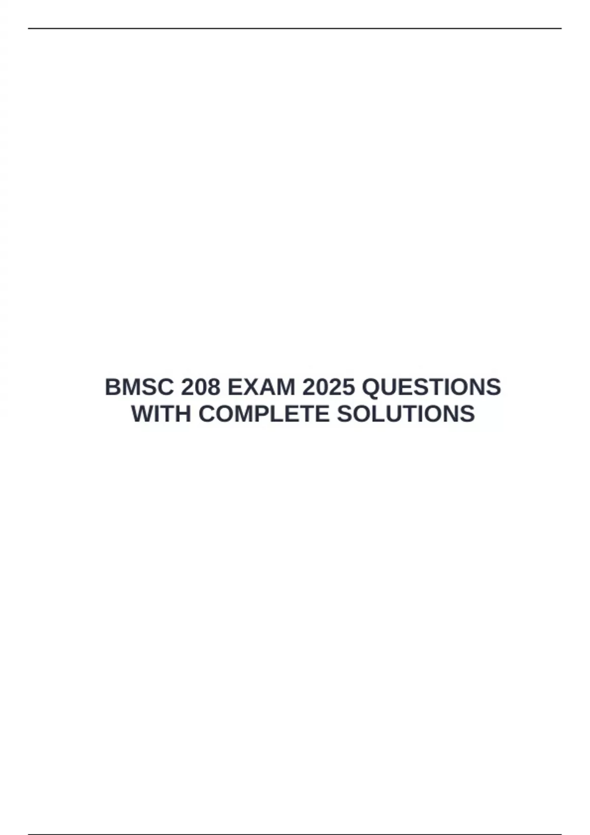 BMSC 208 EXAM 2025 QUESTIONS WITH COMPLETE SOLUTIONS - BMSC 208 - Stuvia US