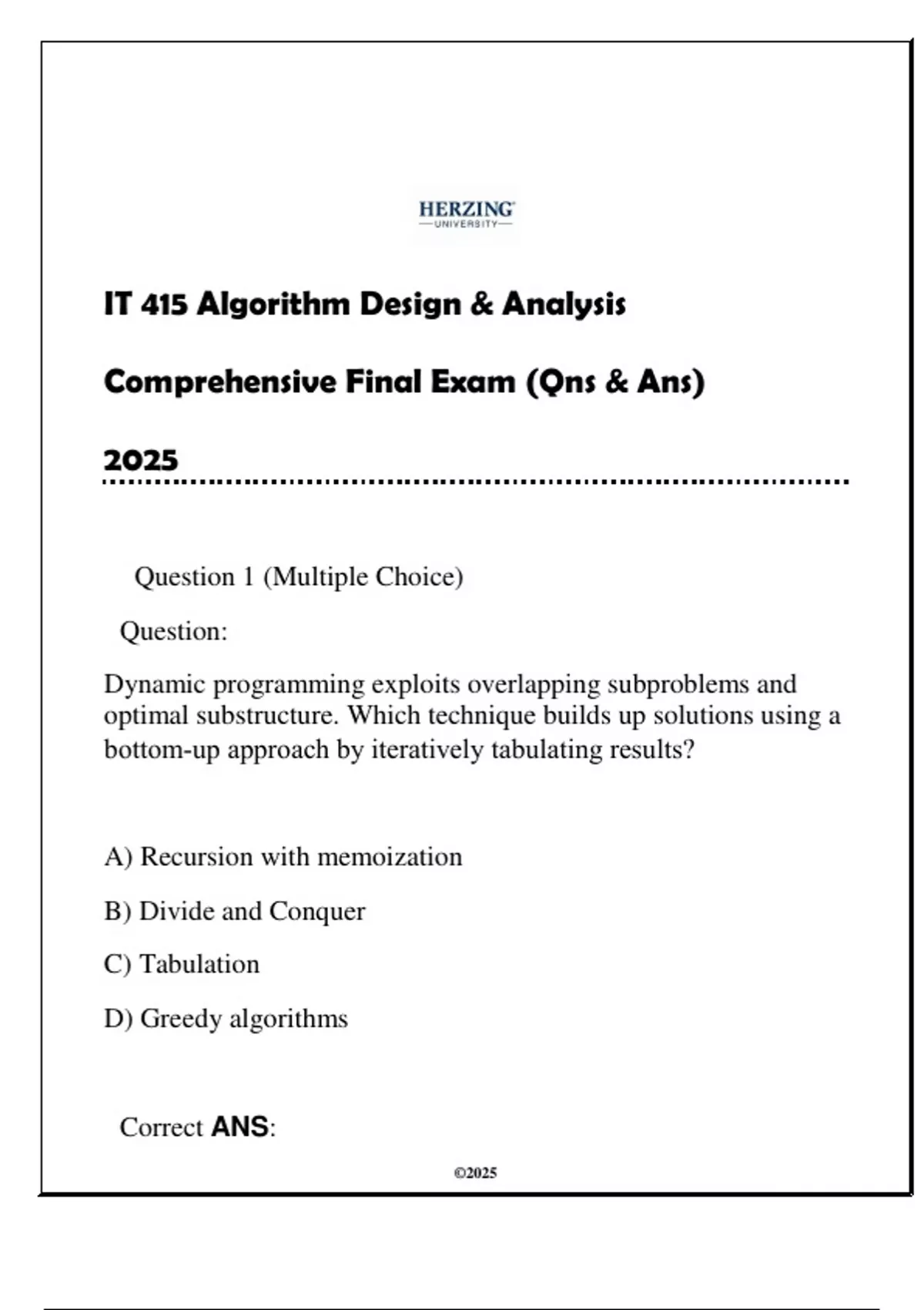 IT 415 Algorithm Design & Analysis Comprehensive Final Exam 2025 (With Solns) - Computer Science ...