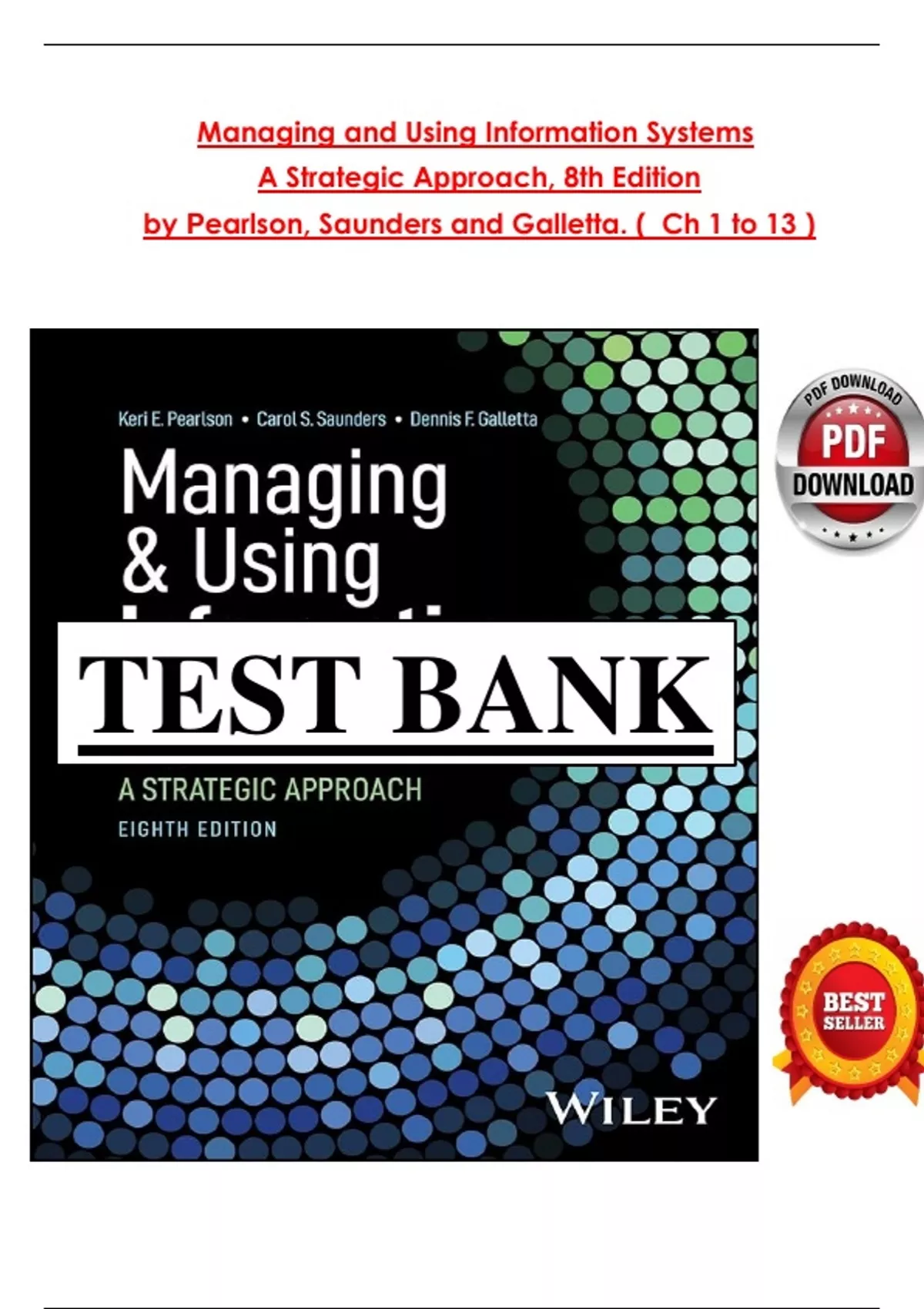 Managing and Using Information Systems – 7th Edition (Pearlson, Saunders, Galletta) | Strategic ...