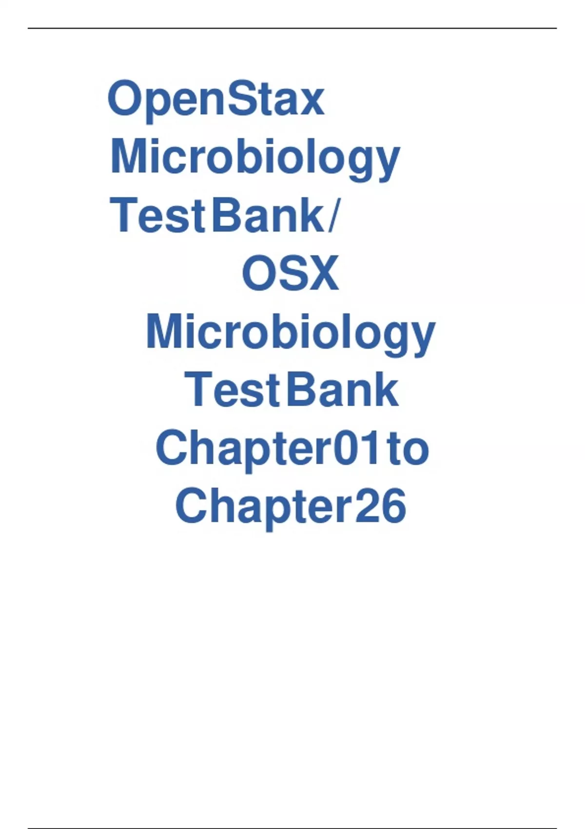 OPENSTAX MICROBIOLOGY TEST BANK OpenStax Microbiology THIS TEST BANK ...