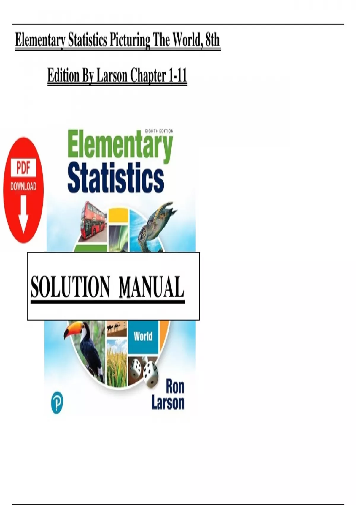 Solution Manual For Elementary Statistics: Picturing the World, 8th ...