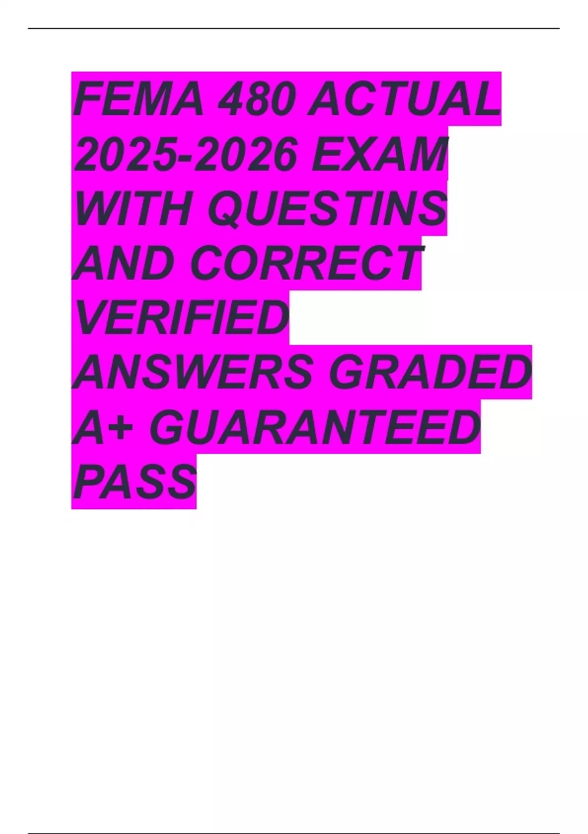 FEMA 480 ACTUAL EXAM WITH QUESTINS AND CORRECT VERIFIED ANSWERS GRADED ...