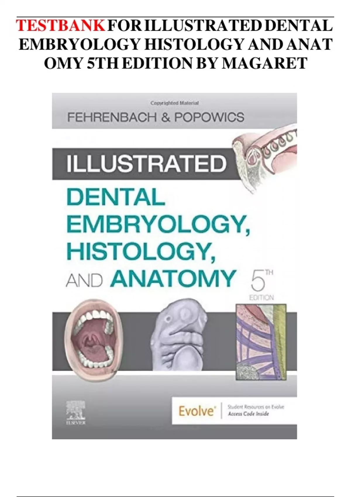 Test Bank For Illustrated Dental Embryology, Histology, and Anatomy 5th ...
