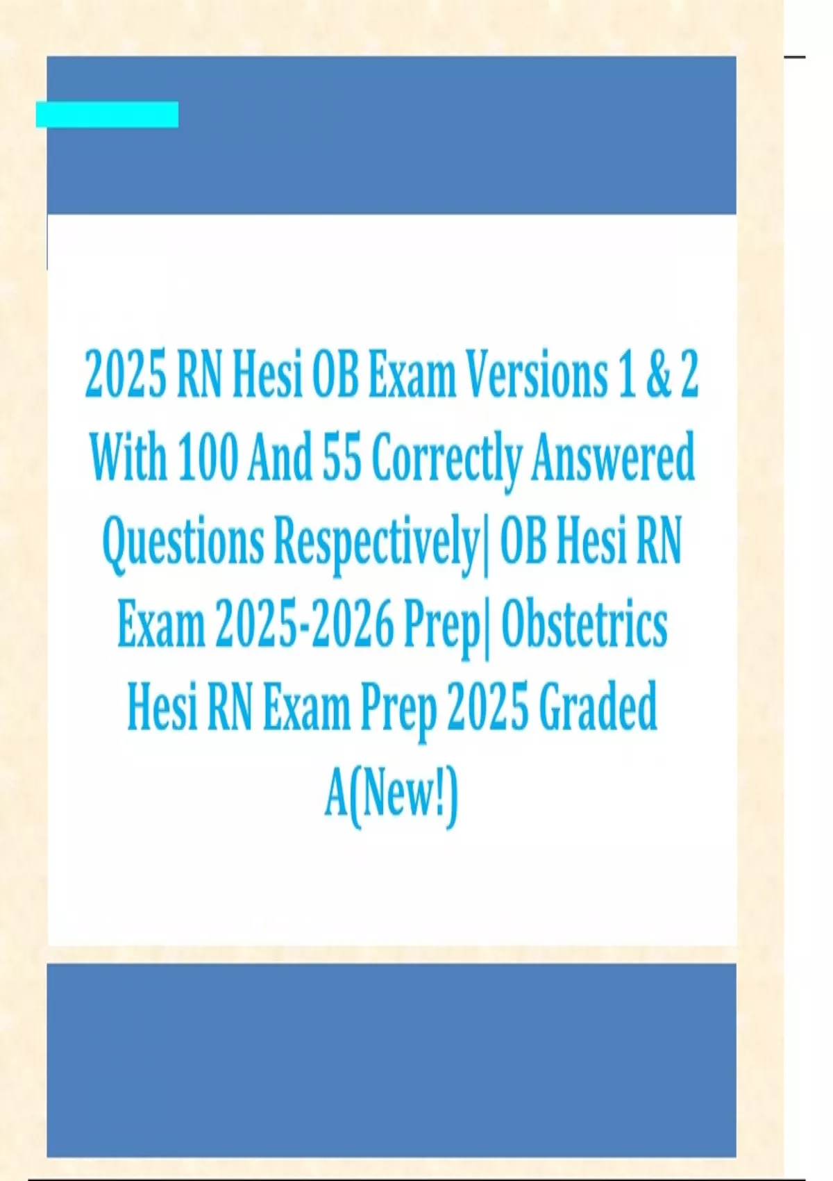 2025 RN Hesi OB Exam Versions 1 & 2 With 100 And 55 Correctly Answered ...