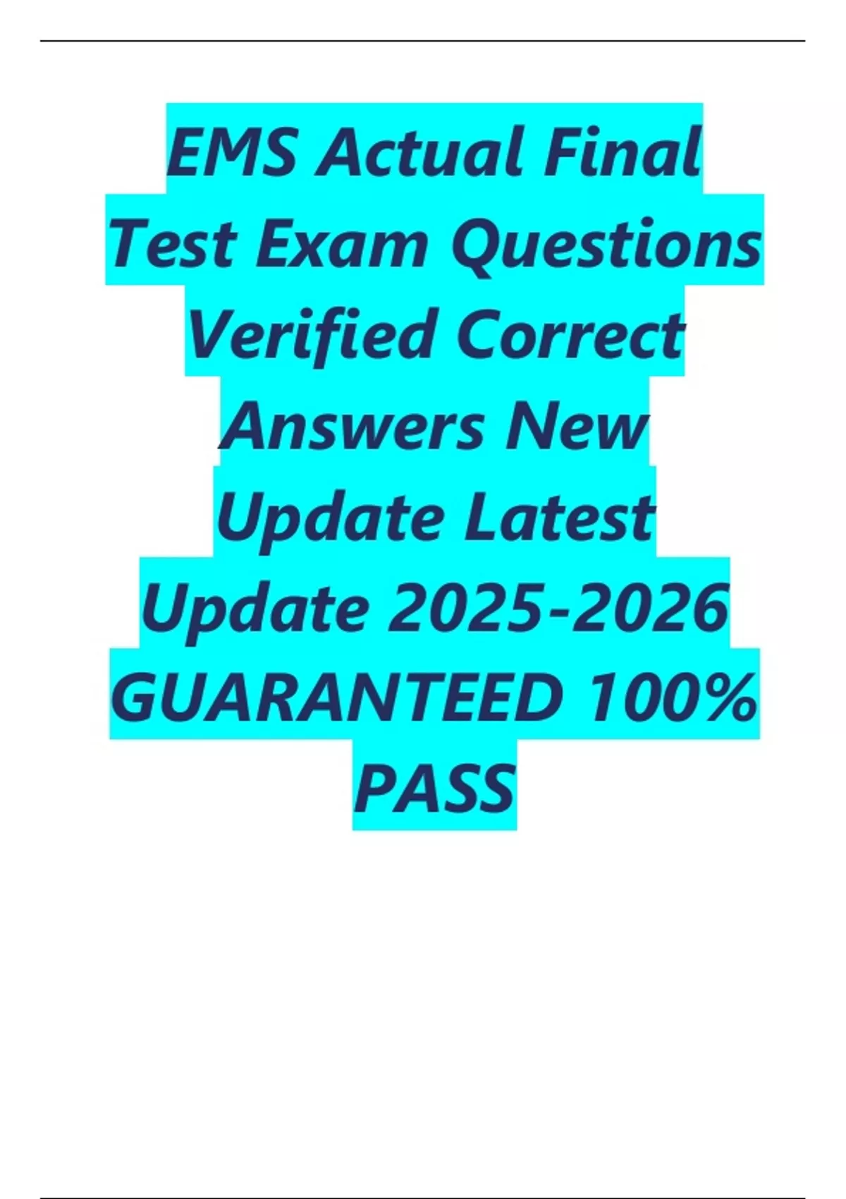 EMS Actual Final Test Exam Questions Verified Correct Answers New ...