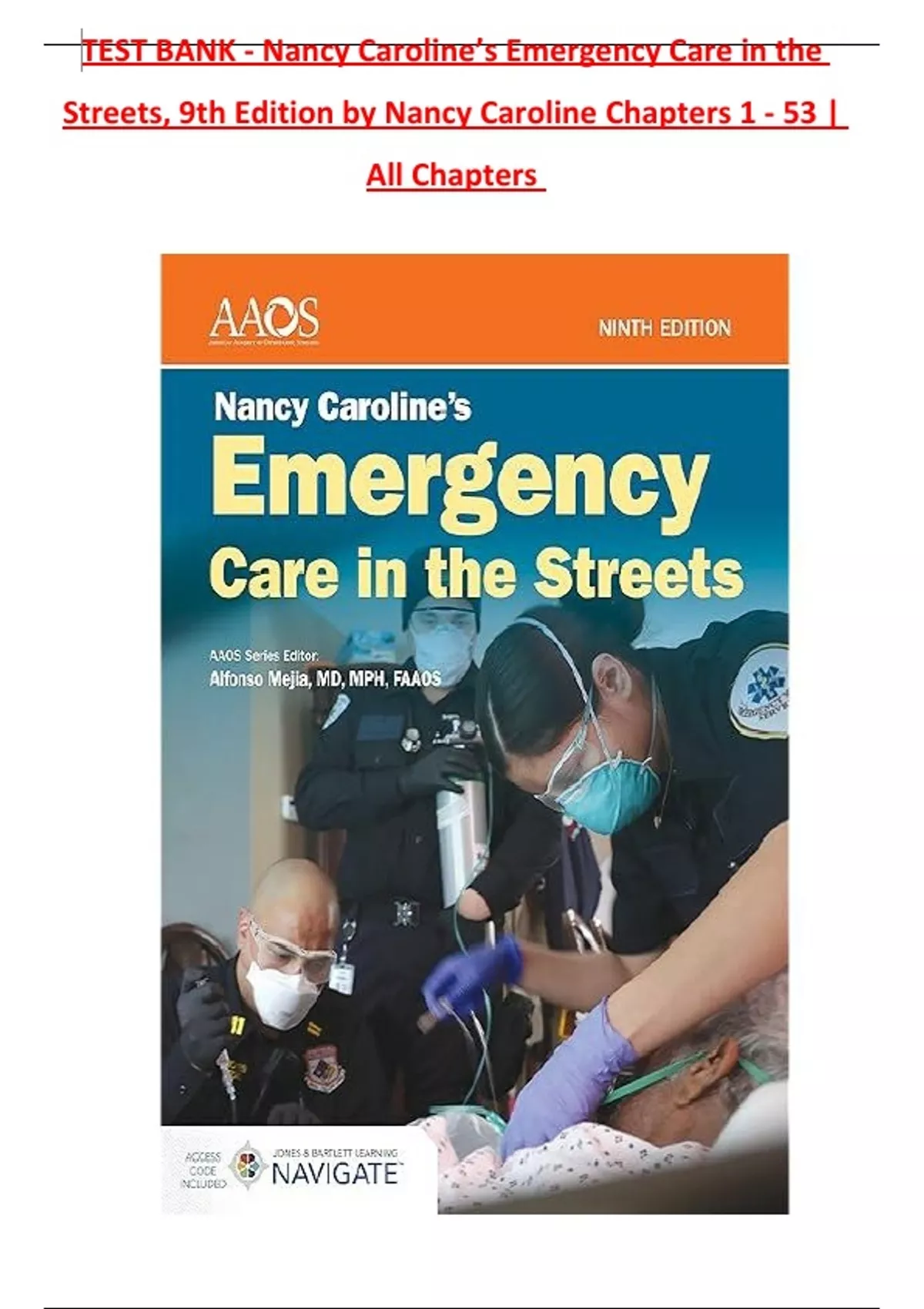 TEST BANK - Nancy Caroline’s Emergency Care in the Streets, 9th Edition ...