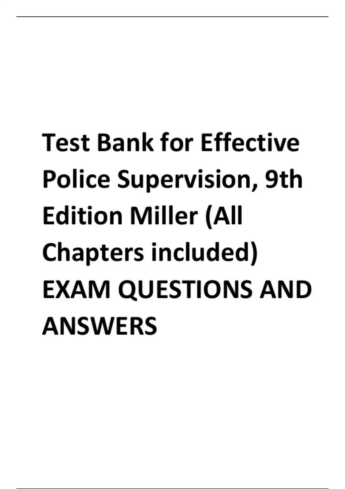 Test Bank for Effective Police Supervision, 9th Edition Miller (All ...
