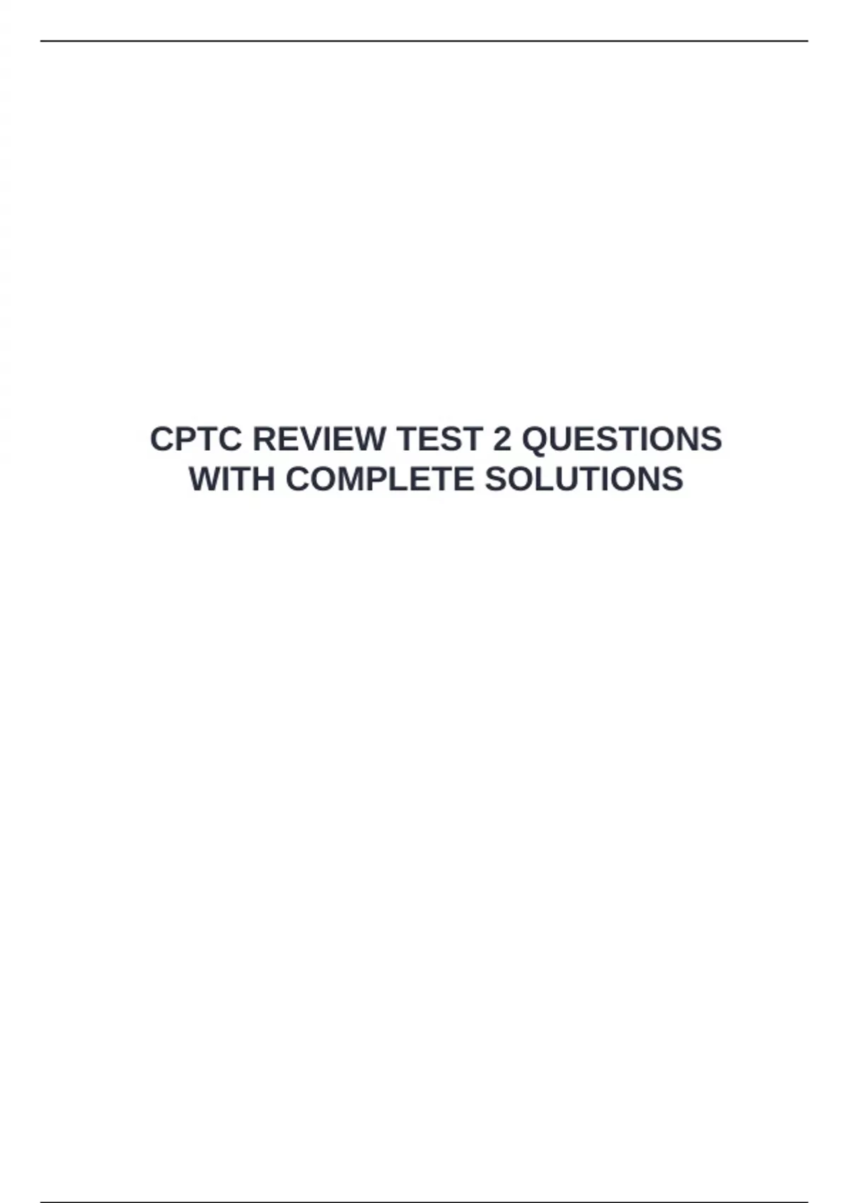 CPTC REVIEW TEST 2 QUESTIONS WITH COMPLETE SOLUTIONS - CPTC - Stuvia US
