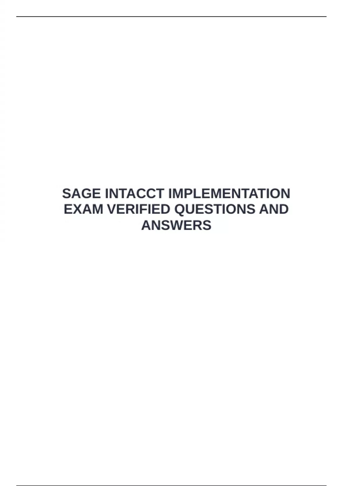 SAGE INTACCT IMPLEMENTATION EXAM BUNDLE 2025 - Stuvia US