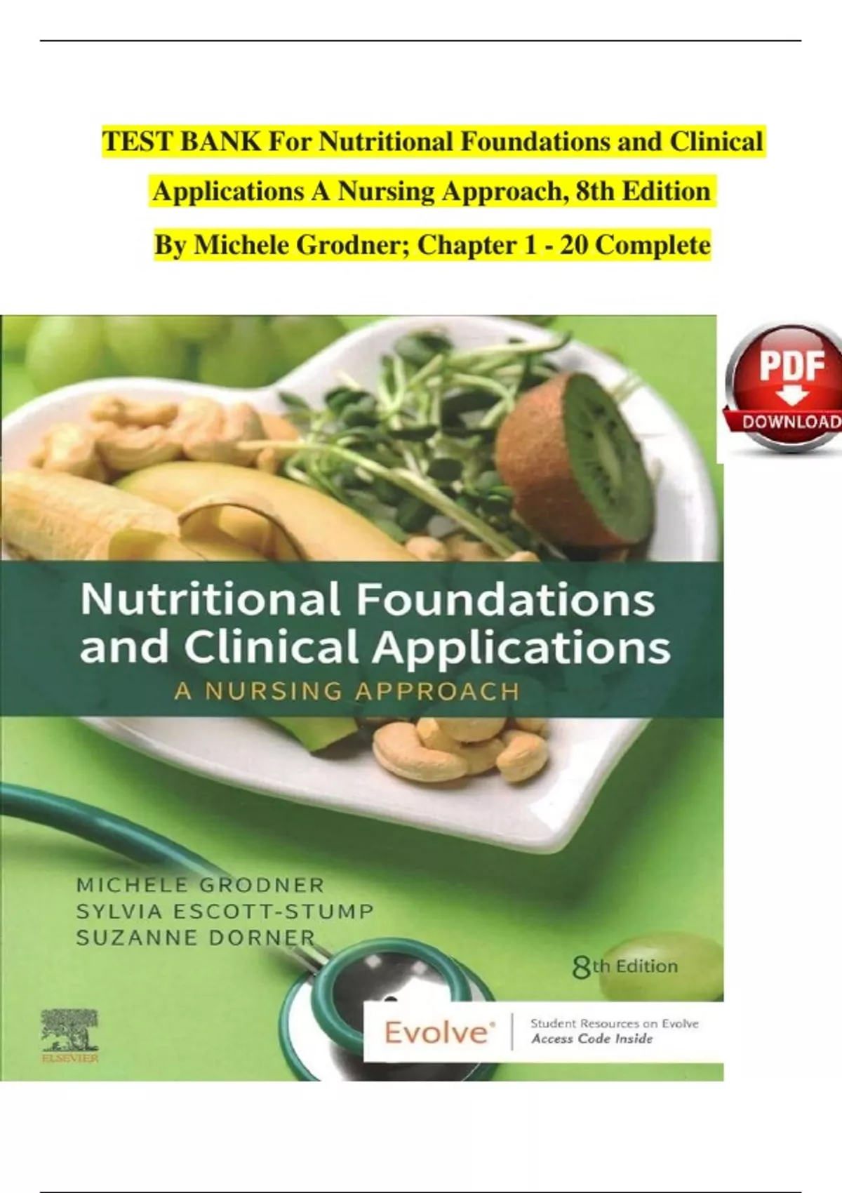 TEST BANK for Nutritional Foundations and Clinical Applications A ...