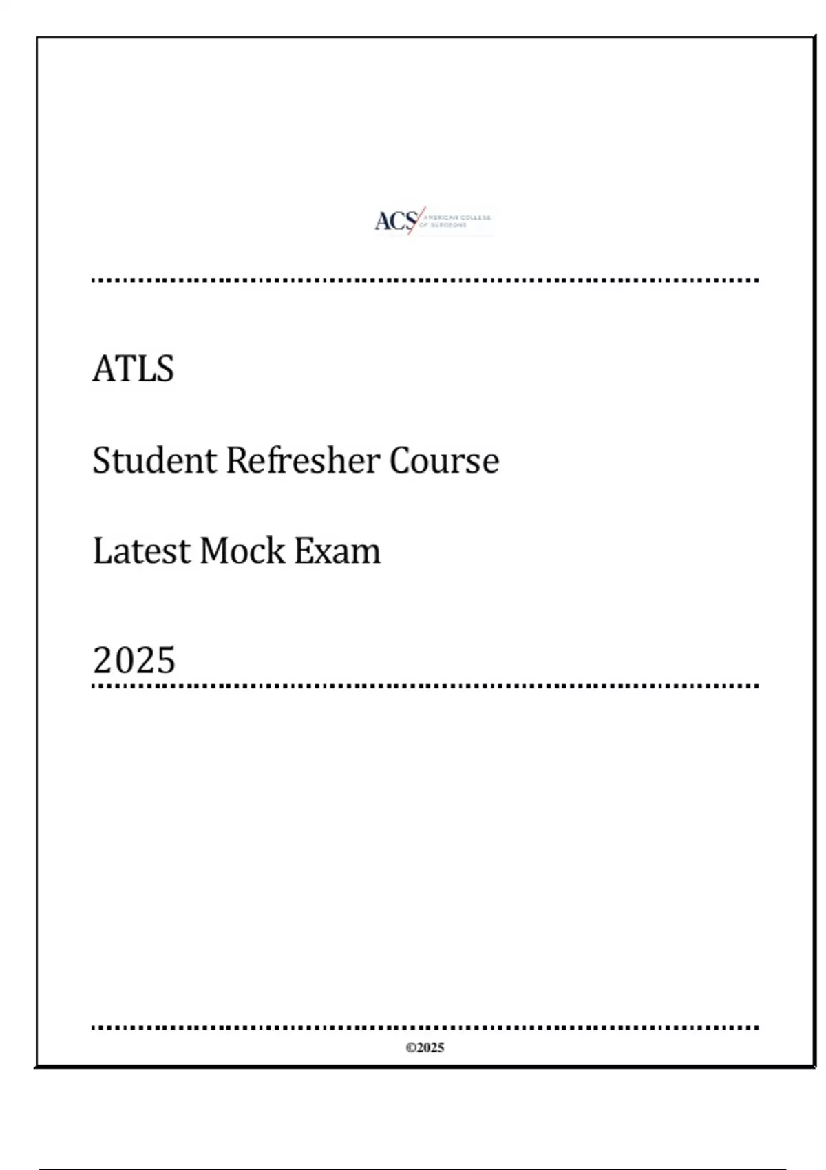 Student Refresher Course - Latest Mock Exam 2025 -ATLS(Qns &Ans ...