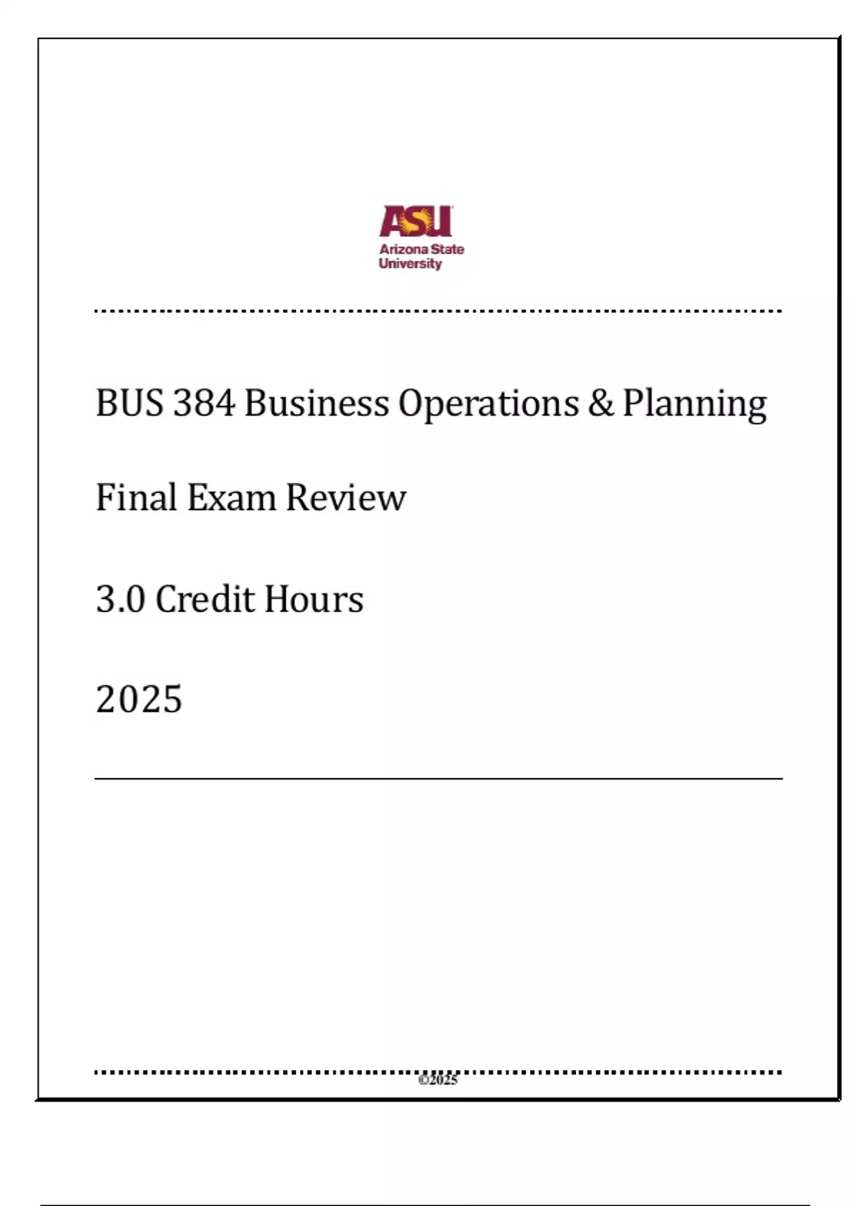 BUS 384 Business Operations & Planning - Final Exam Review 2025 - ASU ...