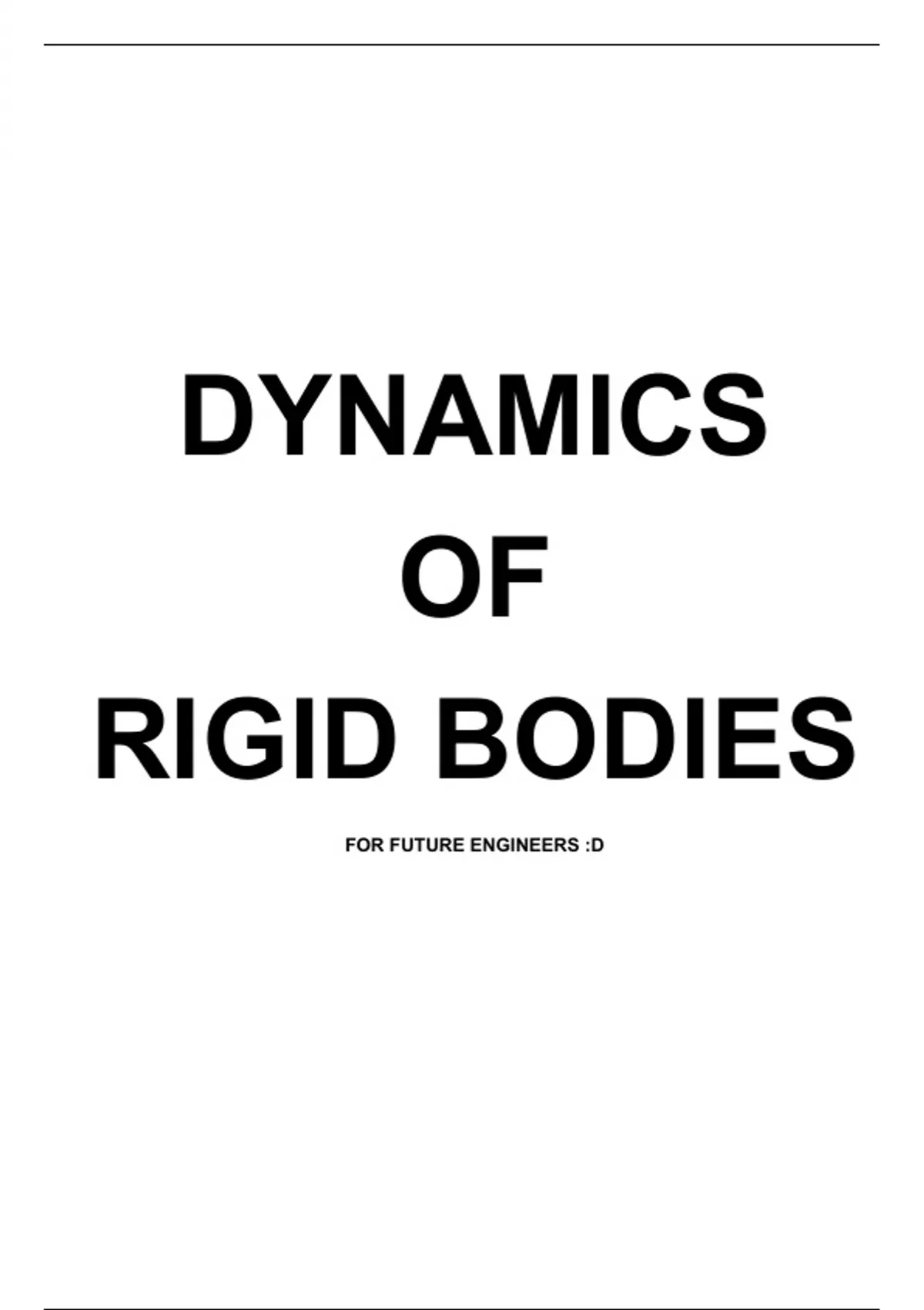 Dynamics Of Rigid Bodies - CE232 - Stuvia US