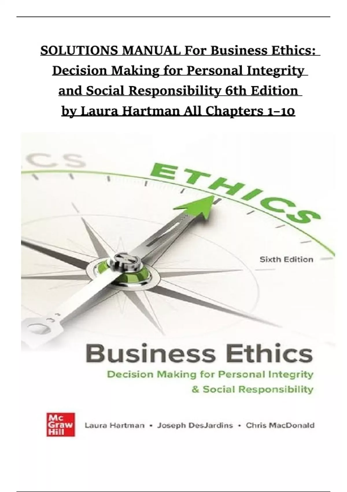 Complete Solutions Manual For Business Ethics: Decision Making for ...