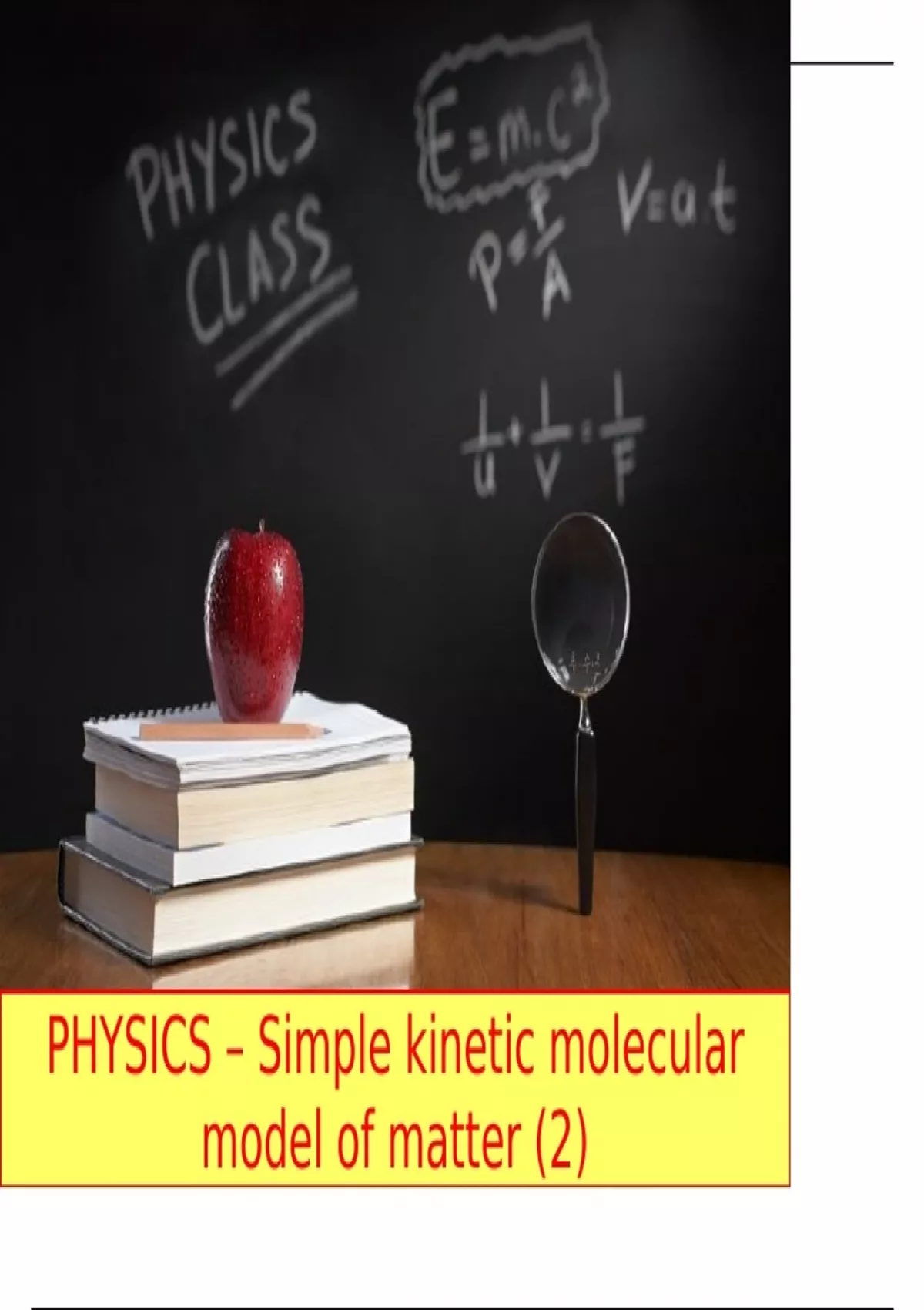 Summary IGCSE Physics – Kinetic Model of Matter A* Notes (Cambridge ...