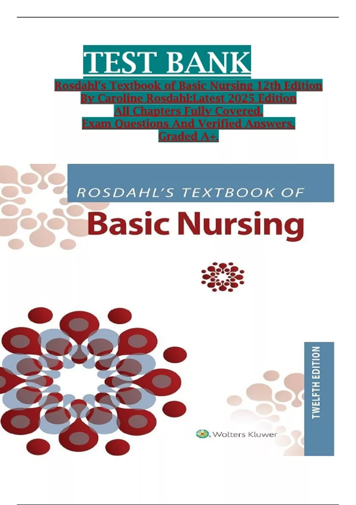 TEST BANK Rosdahl's Textbook of Basic Nursing 12th Edition By Caroline ...