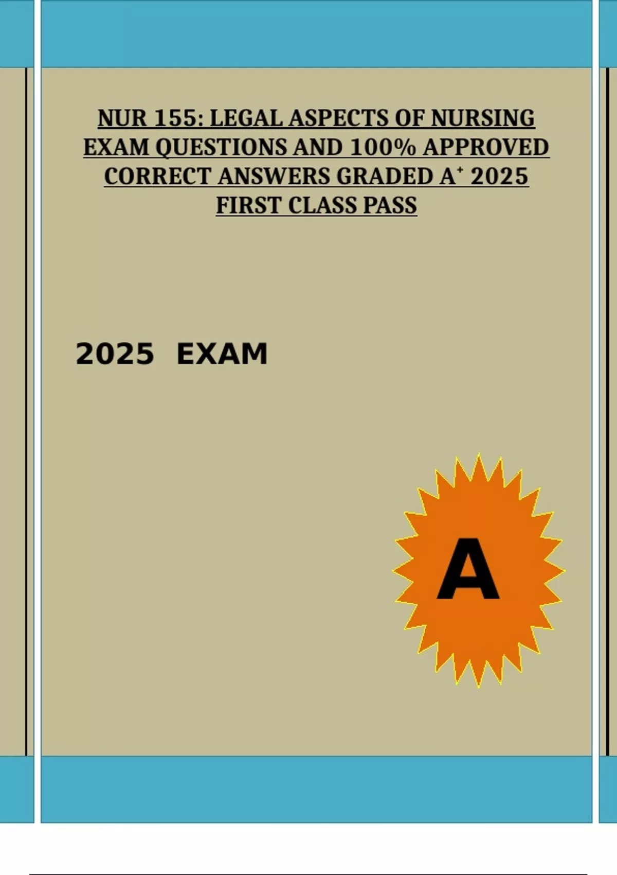 NUR 155 BUNDLEED EXAM 4- PAIN QUESTIONS AND 100% APPROVED CORRECT ...