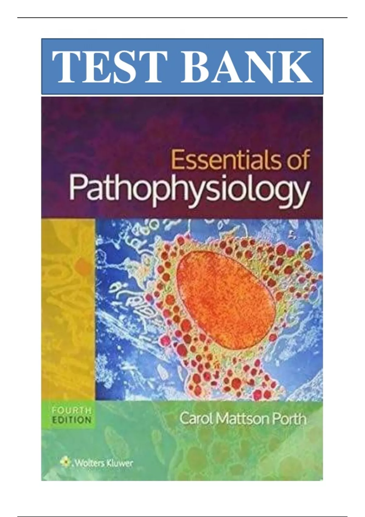Essentials of Pathophysiology: Concepts of Altered Health States – 4th ...