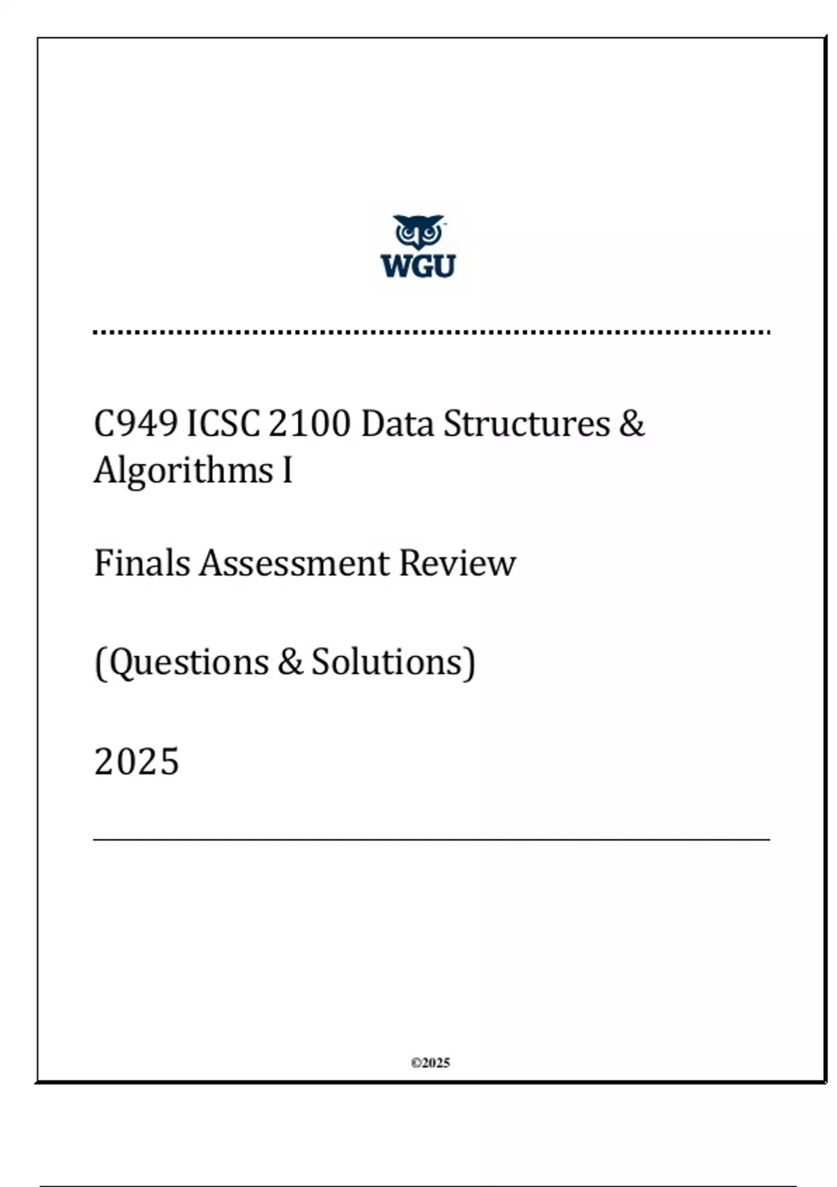 C949 ICSC 2100 Data Structures & Algorithms I - Final Assessment Review - WGU 2025 (With ...