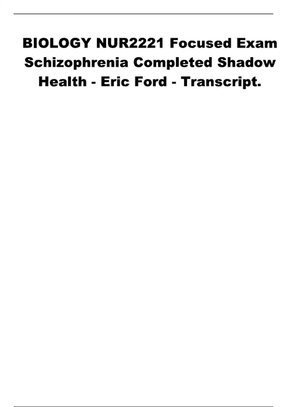 Focused Exam Health BIOLOGY NUR2221 Exam Schizophrenia Completed Shadow ...