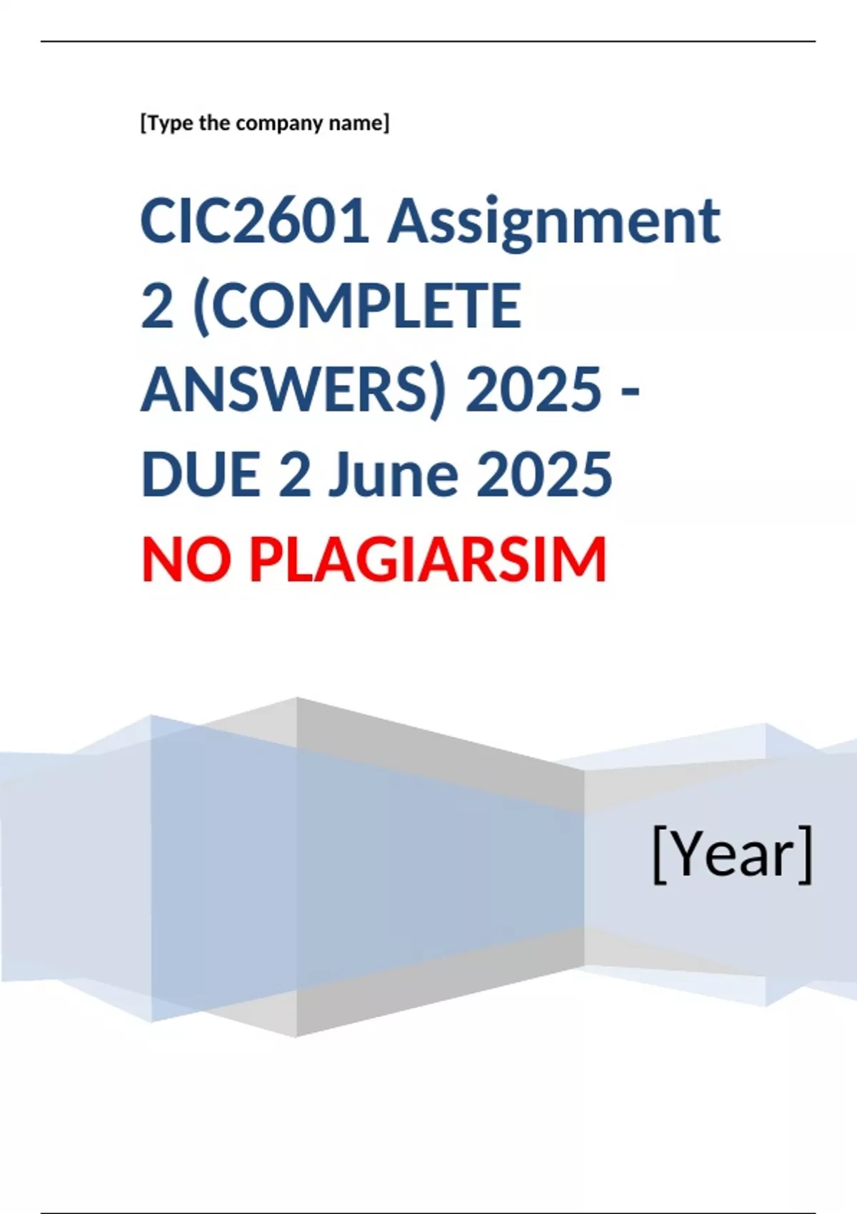 CIC2601 Assignment 2 (COMPLETE ANSWERS) 2025 - DUE 2 June 2025 Course • Computer Integration in ...