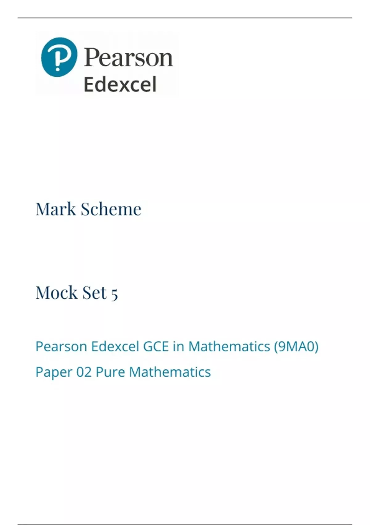2025,Edexcel Maths A-level (9MA0),Pure Maths 2 MS - Mathematics 2025 ...