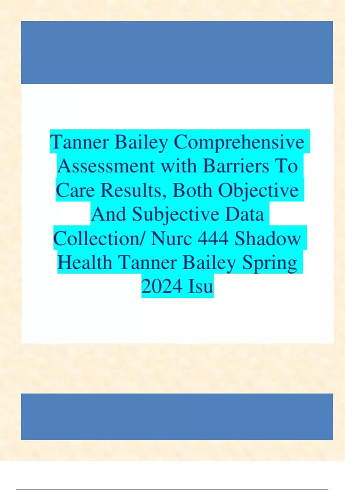 Tanner Bailey Comprehensive Assessment with Barriers To Care Results ...