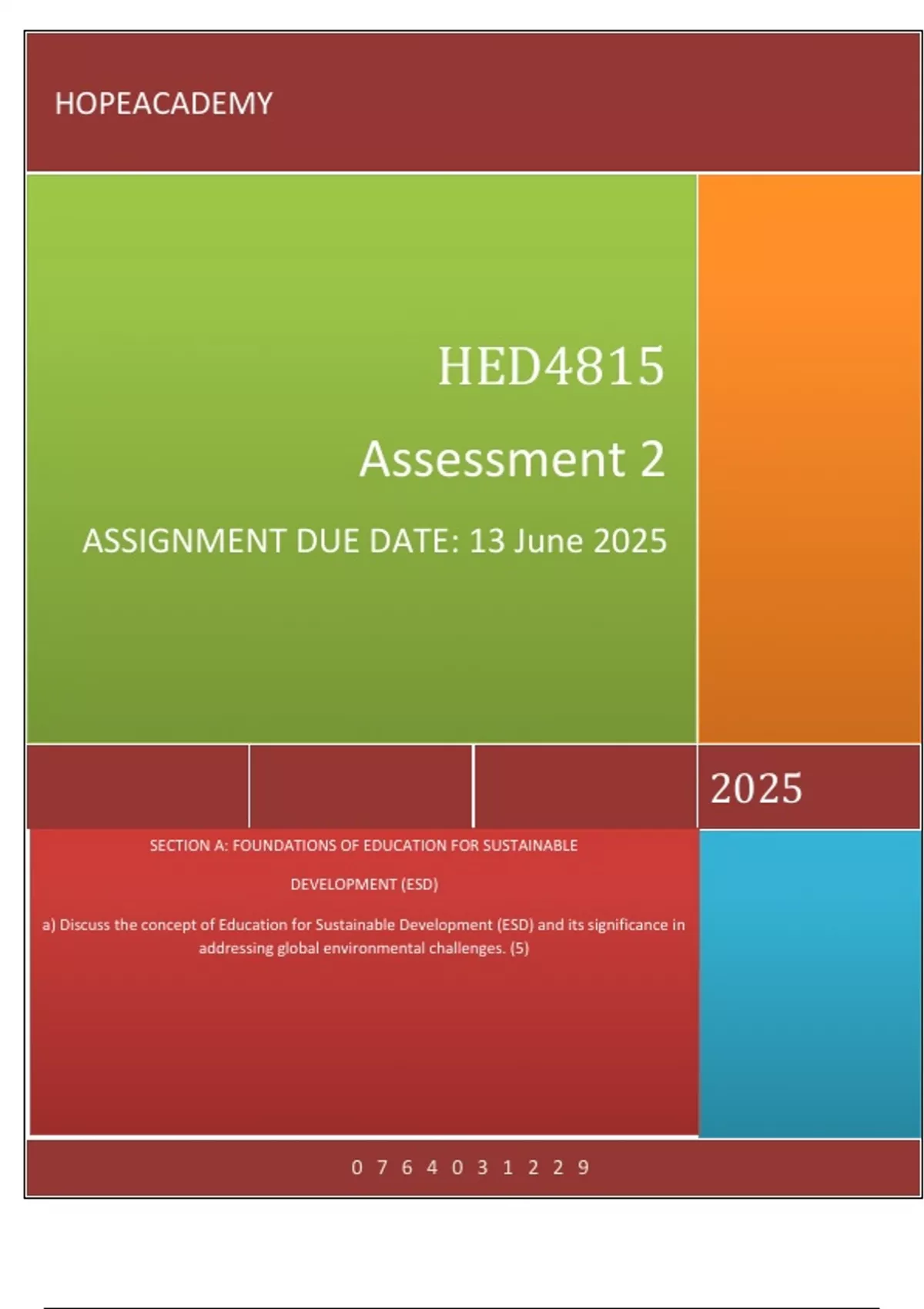 HED4815 Assessment 2 Education for Sustainable Development ASSIGNMENT DUE DATE: 13 June 2025 ...