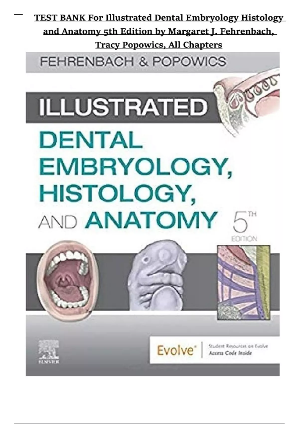 Test Bank For Illustrated Dental Embryology Histology and Anatomy 5th ...