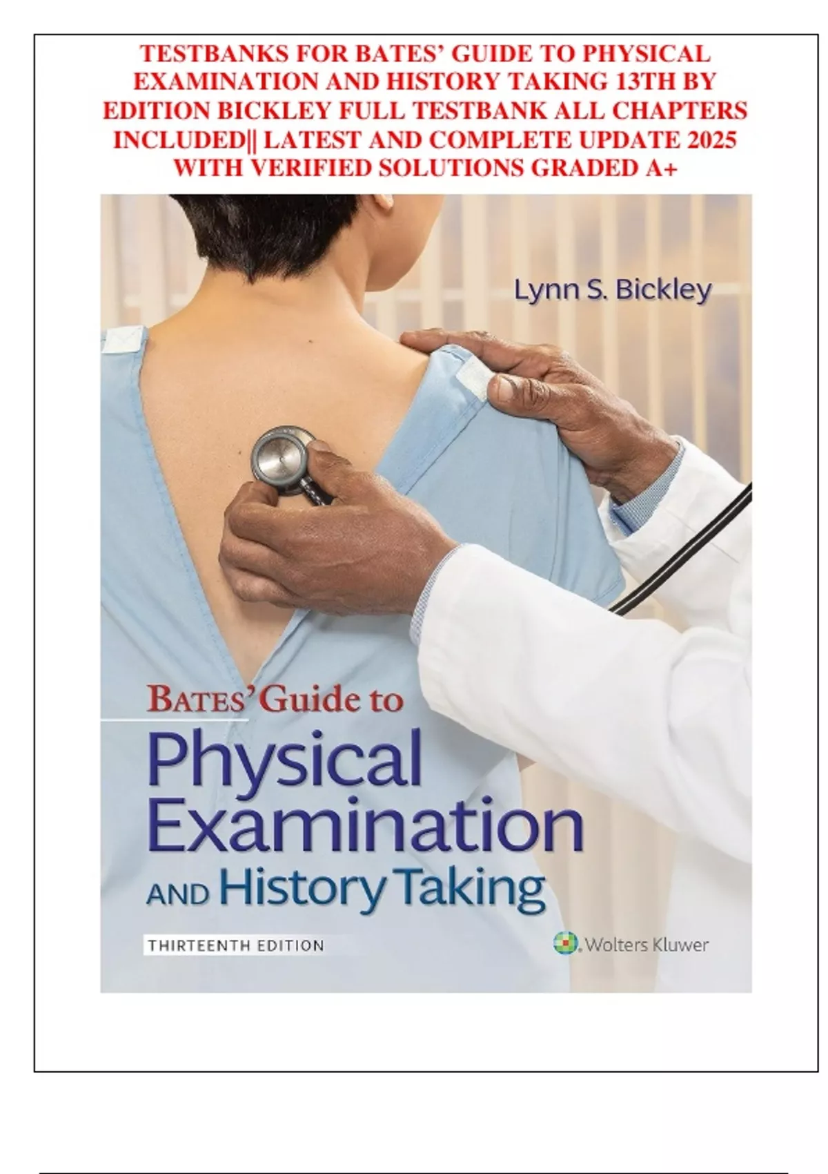 TESTBANK FOR BATES’ GUIDE TO PHYSICAL EXAMINATION AND HISTORY TAKING ...
