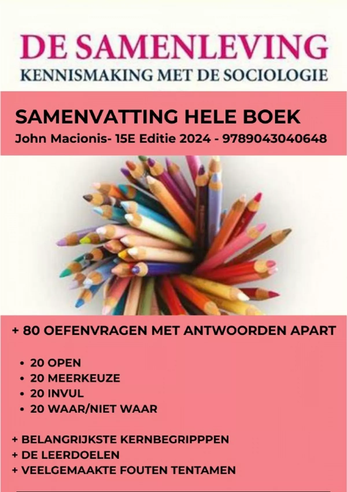 Samenvatting De samenleving Kennismaking met de sociologie Macionis- 15e druk 2024 - iets ...
