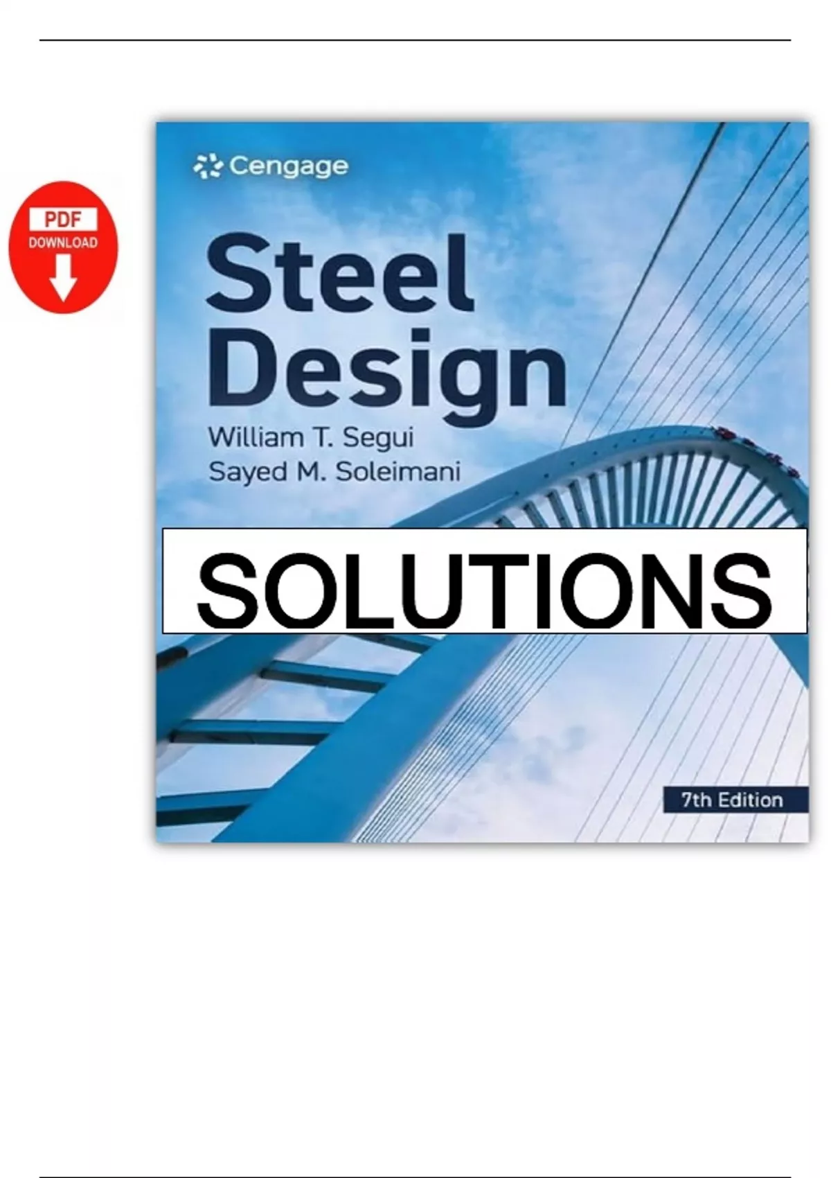 Solutions Manual for Steel Design 7th Edition by Segui | Answers to ...