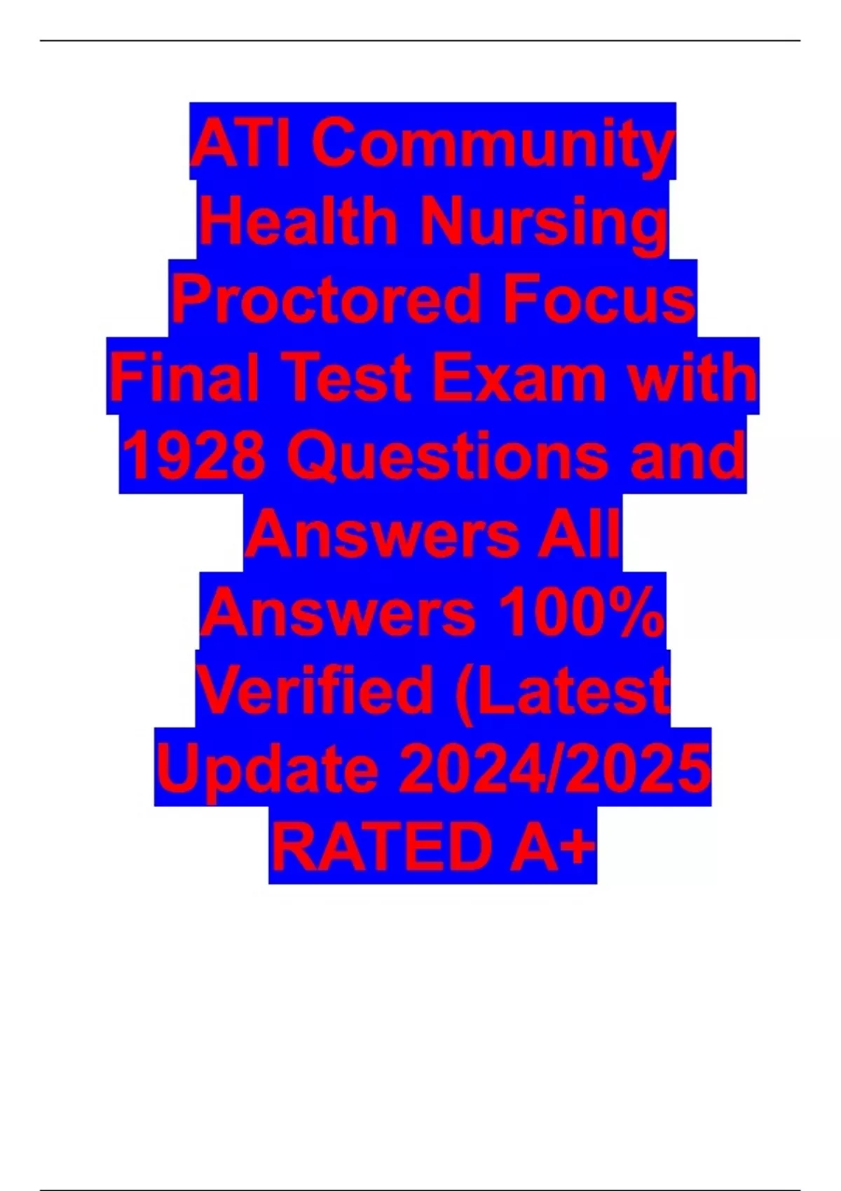 ATI Community Health Nursing Proctored Focus Final Test Exam With ...