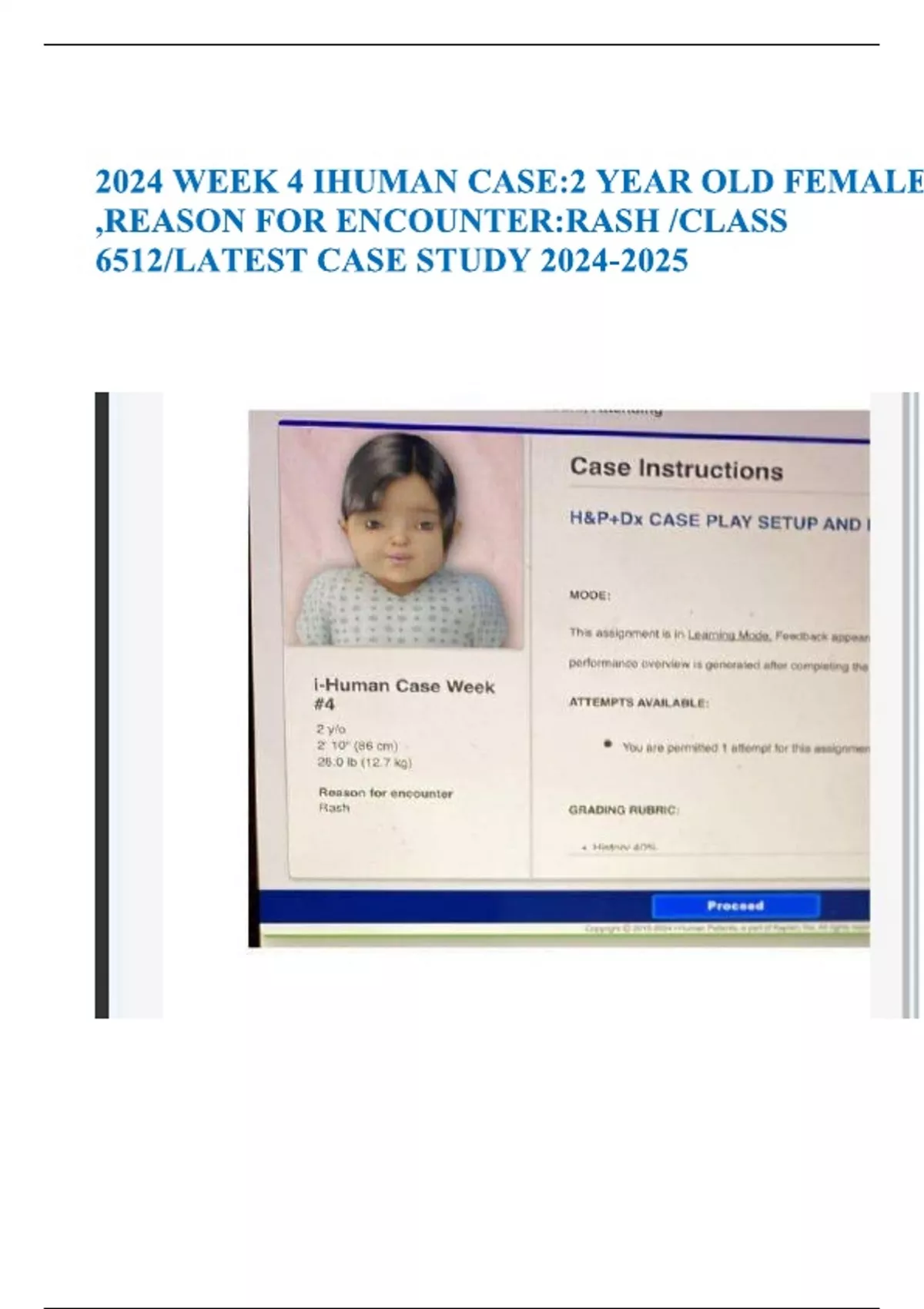 WEEK 4 IHUMAN CASE 2 YEAR OLD FEMALE ,REASON FOR ENCOUNTER RASH CLASS ...