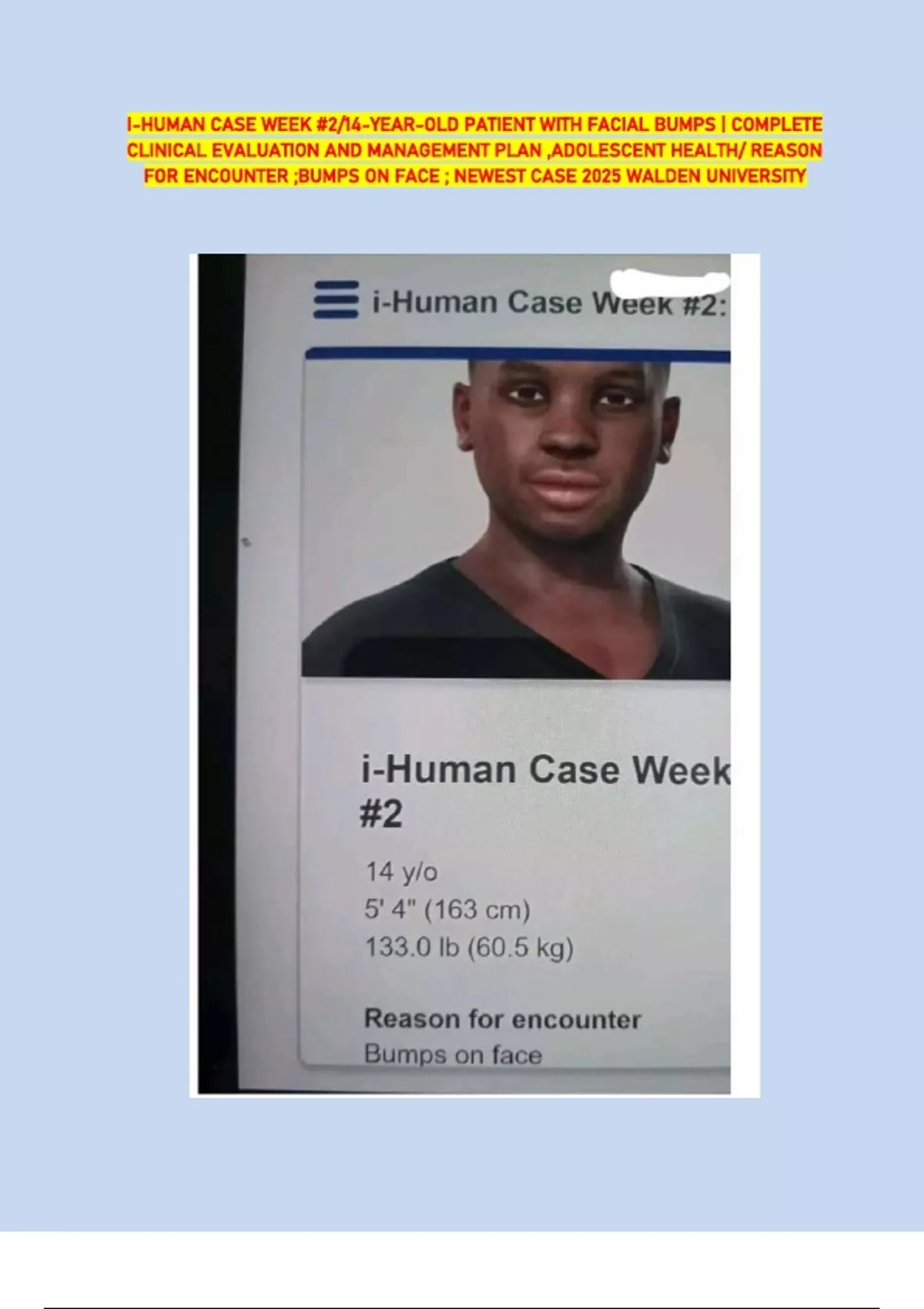 I-HUMAN CASE WEEK #2/14-YEAR-OLD PATIENT WITH FACIAL BUMPS | COMPLETE CLINICAL EVALUATION AND ...